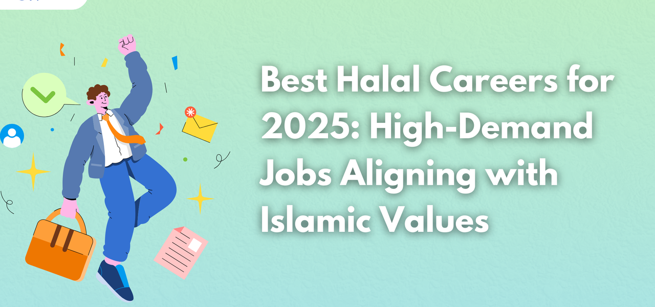 Best Halal Careers for 2025: High-Demand Jobs Aligning with Islamic ...